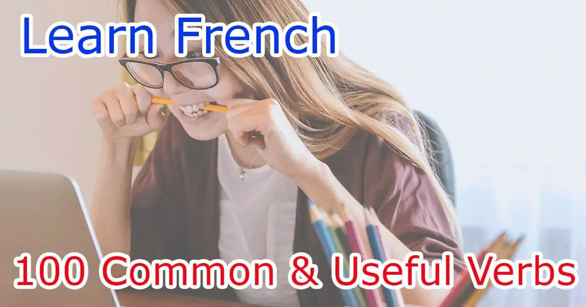 List of common and useful verbs in French - Example sentences